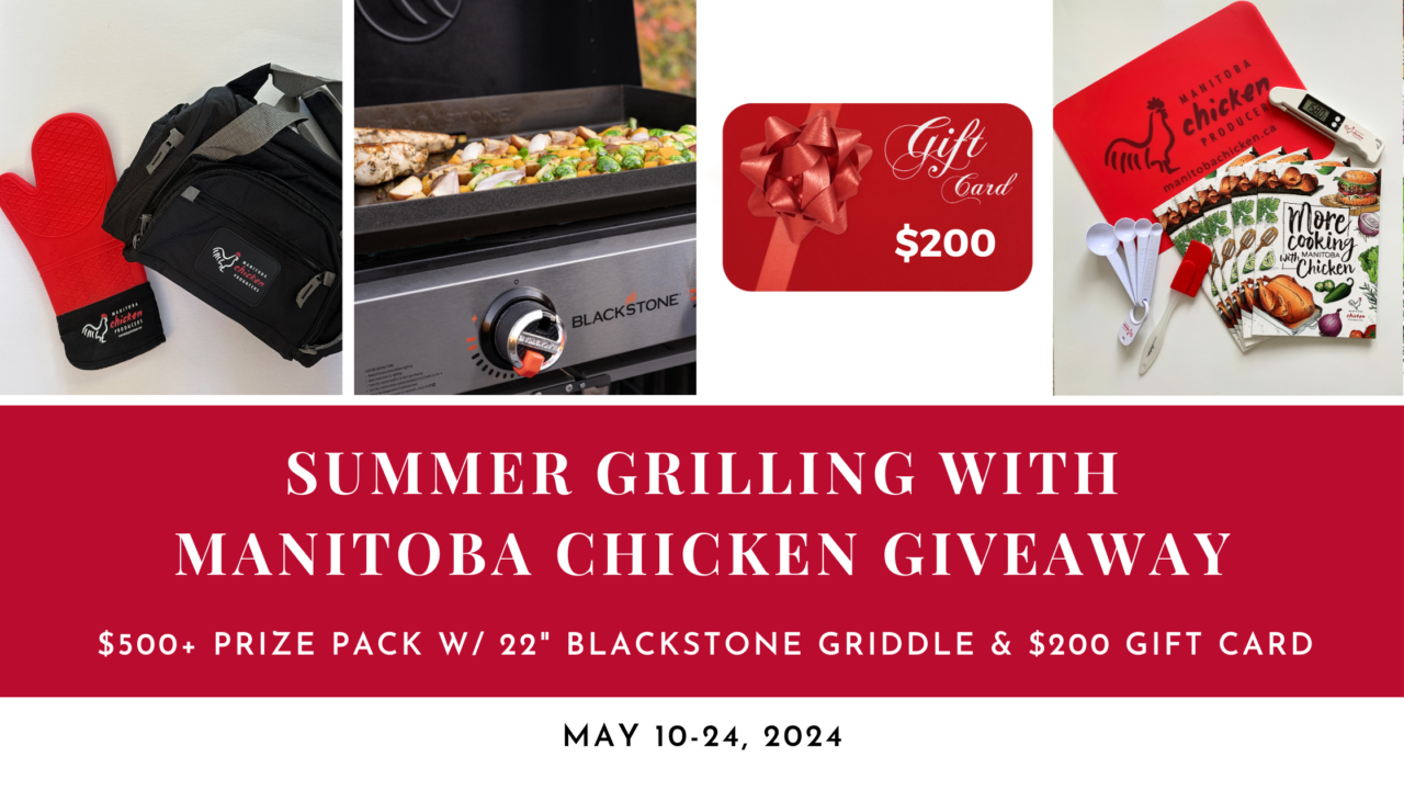 Summer Grilling with Manitoba Chicken Giveaway